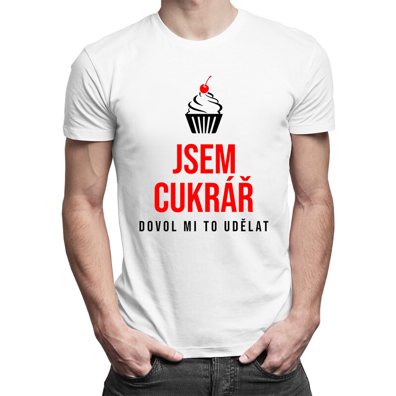 Garibald Jsem cukrář, dovol mi to udělat - pánské tričko s potiskem ...